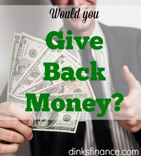 Would you give back money? - Dinks Finance