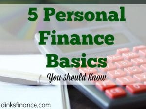 5 personal finance basics you should know - Dinks Finance
