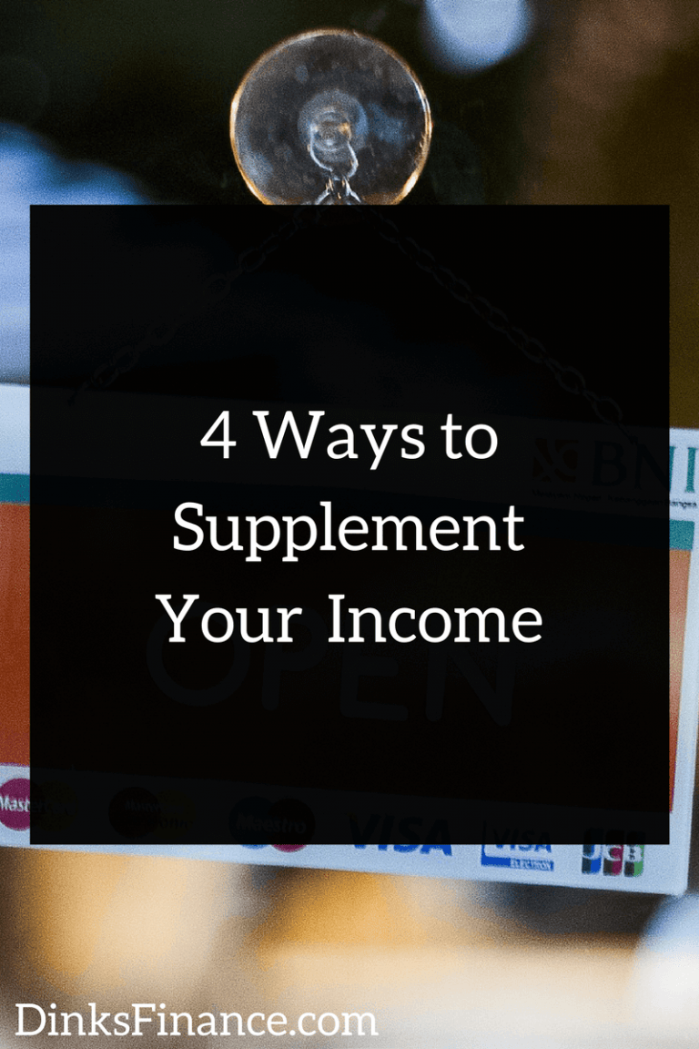 4 Ways to Supplement Your Income - Dinks Finance