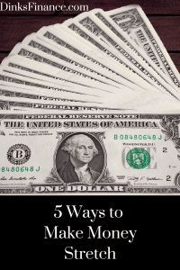 5 Ways to Make Money Stretch - Dinks Finance