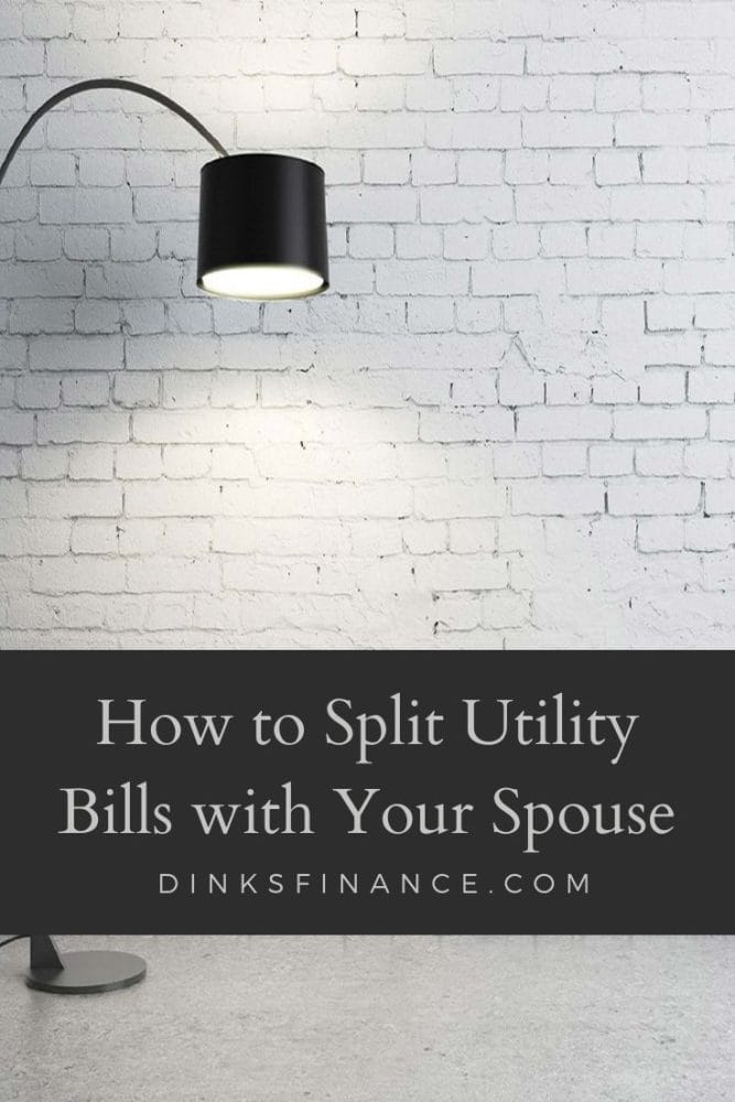 How to Split Utility Bills with Your Spouse - Dinks Finance