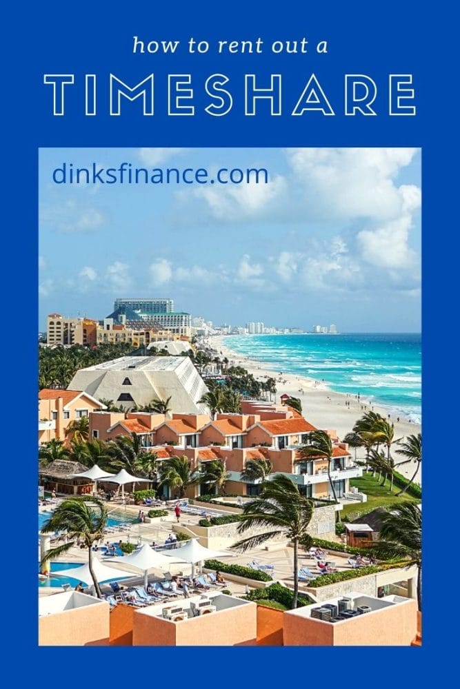 How to Rent Out a Timeshare - Dinks Finance