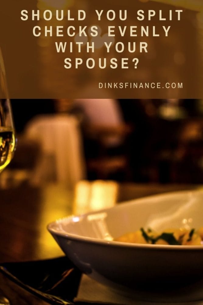 Should You Split Checks Evenly with Your Spouse? - Dinks Finance