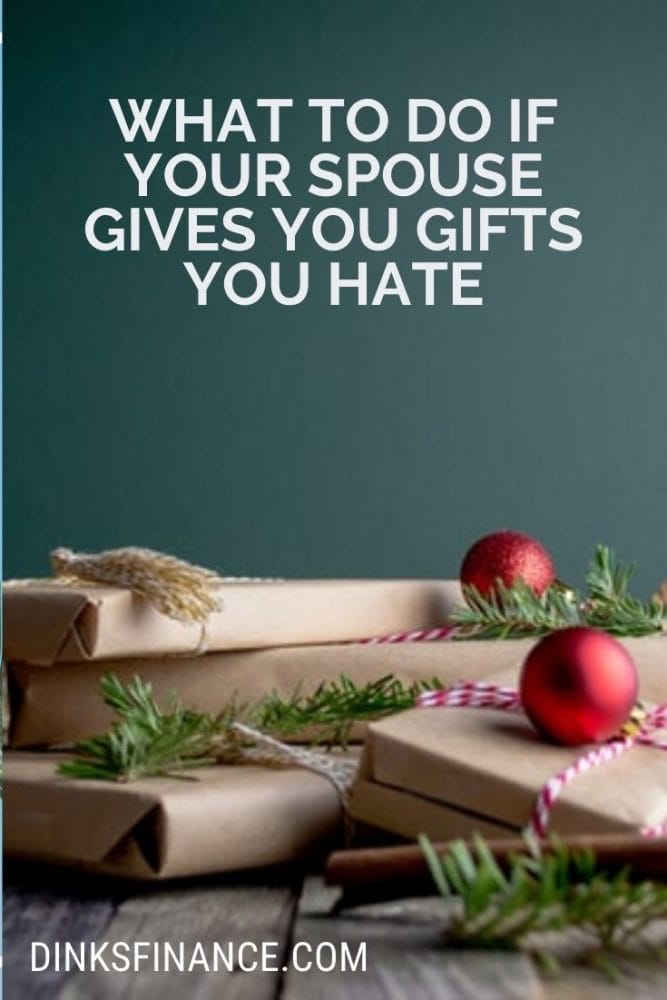 What to Do If Your Spouse Gives You Gifts You Hate - Dinks Finance